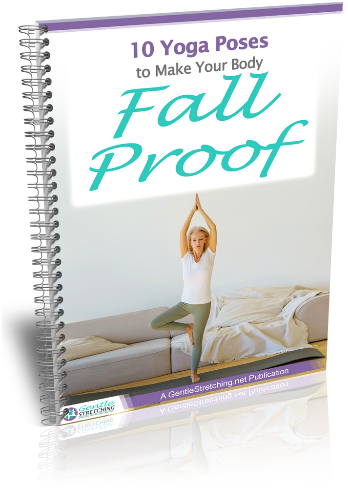 10 Yoga Poses to Make Your Body Fall-Proof - Gentle Stretching